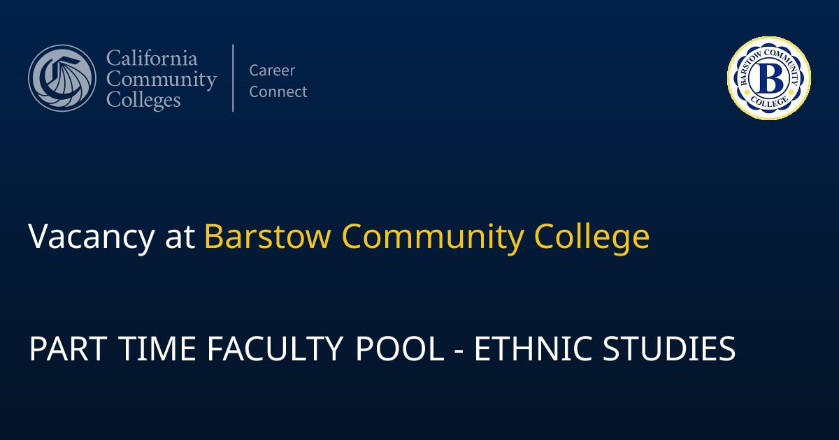PART TIME FACULTY POOL - ETHNIC STUDIES | Community College Career Connect