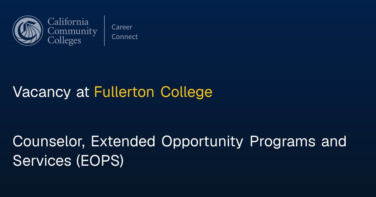 Counselor, Extended Opportunity Programs and Services (EOPS ...