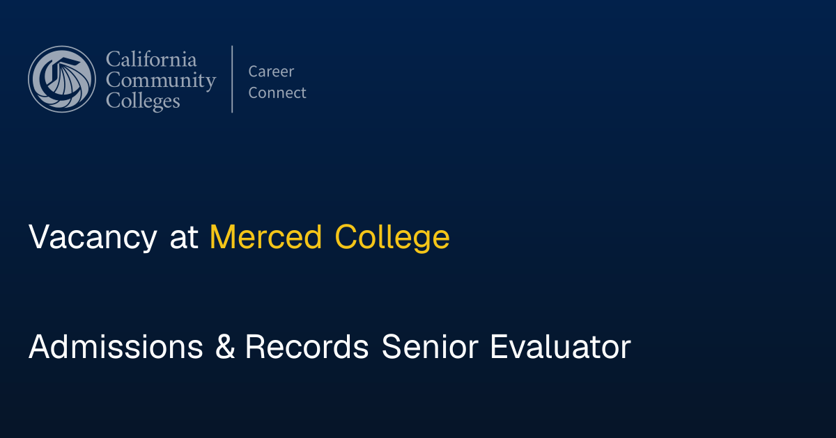 Admissions & Records Senior Evaluator | Community College Career Connect