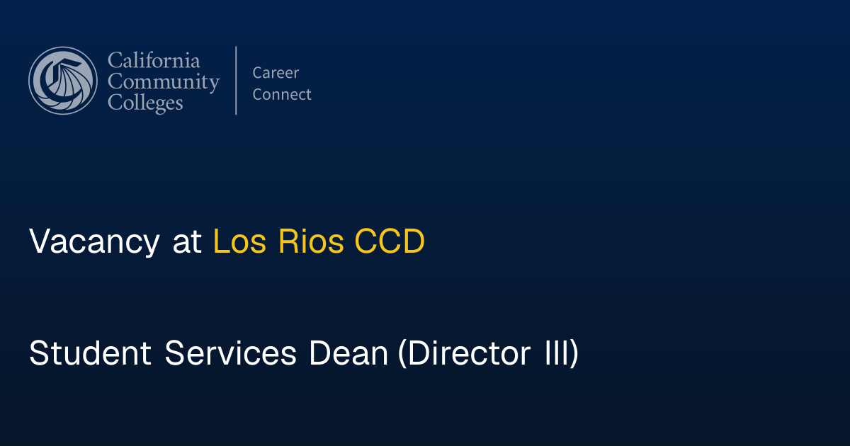 Student Services Dean (Director III) | Community College Career Connect