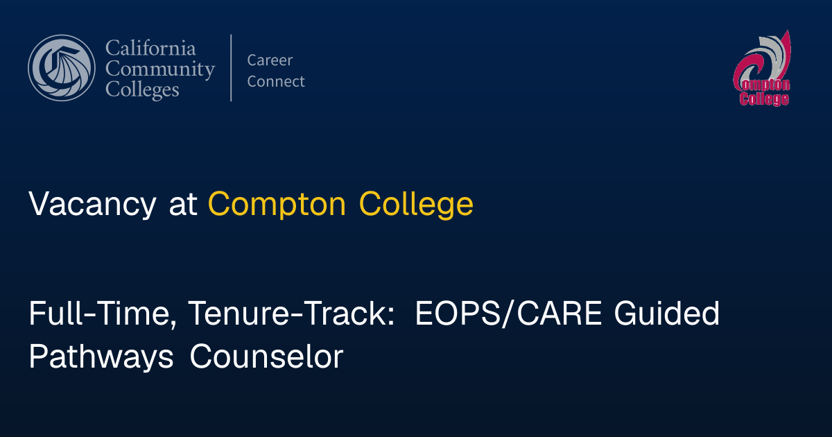 Full-Time, Tenure-Track: EOPS/CARE Guided Pathways Counselor ...